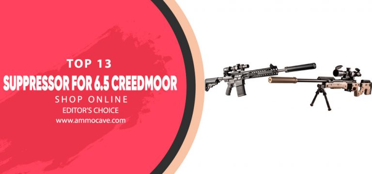 Top 13 Best 6.5 Creedmoor Suppressor [Buying Guide & Reviewed] 2022