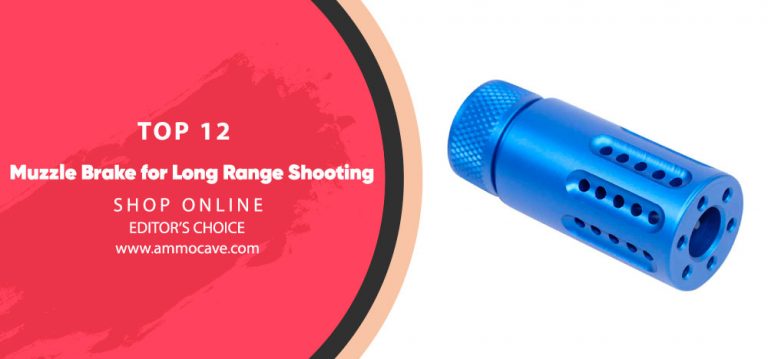 Best Muzzle Brake for Long Range Shooting 2024 | Muzzle Brake Long ...